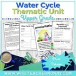 Upper Grade Water Cycle Thematic Unit (Print Version) Educate & Rejuvenate