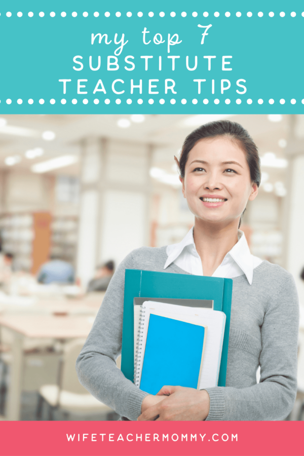 My Top 7 Substitute Teacher Tips To Become A Requested Substitute ...