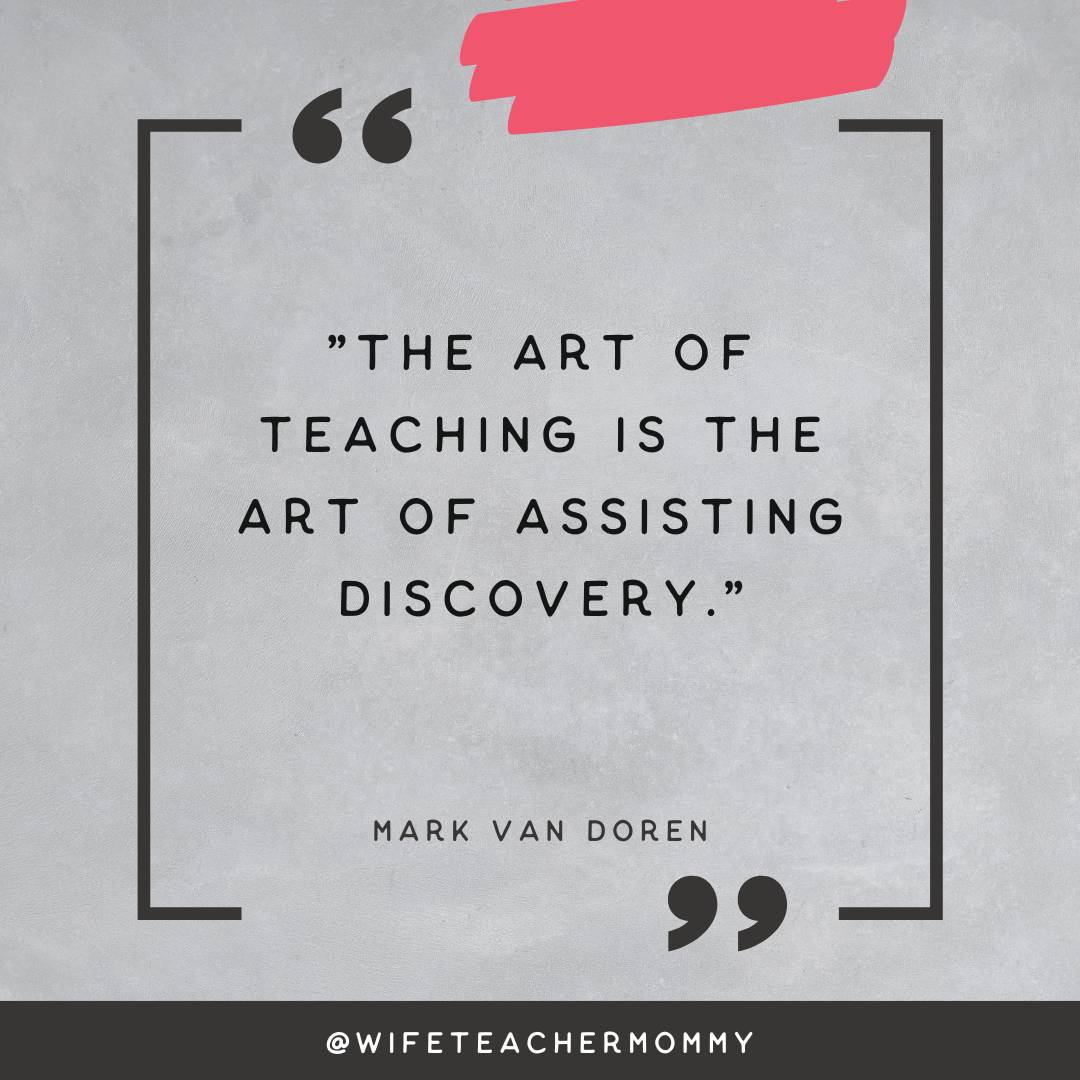 41 Famous Quotes on Teachers Educate & Rejuvenate